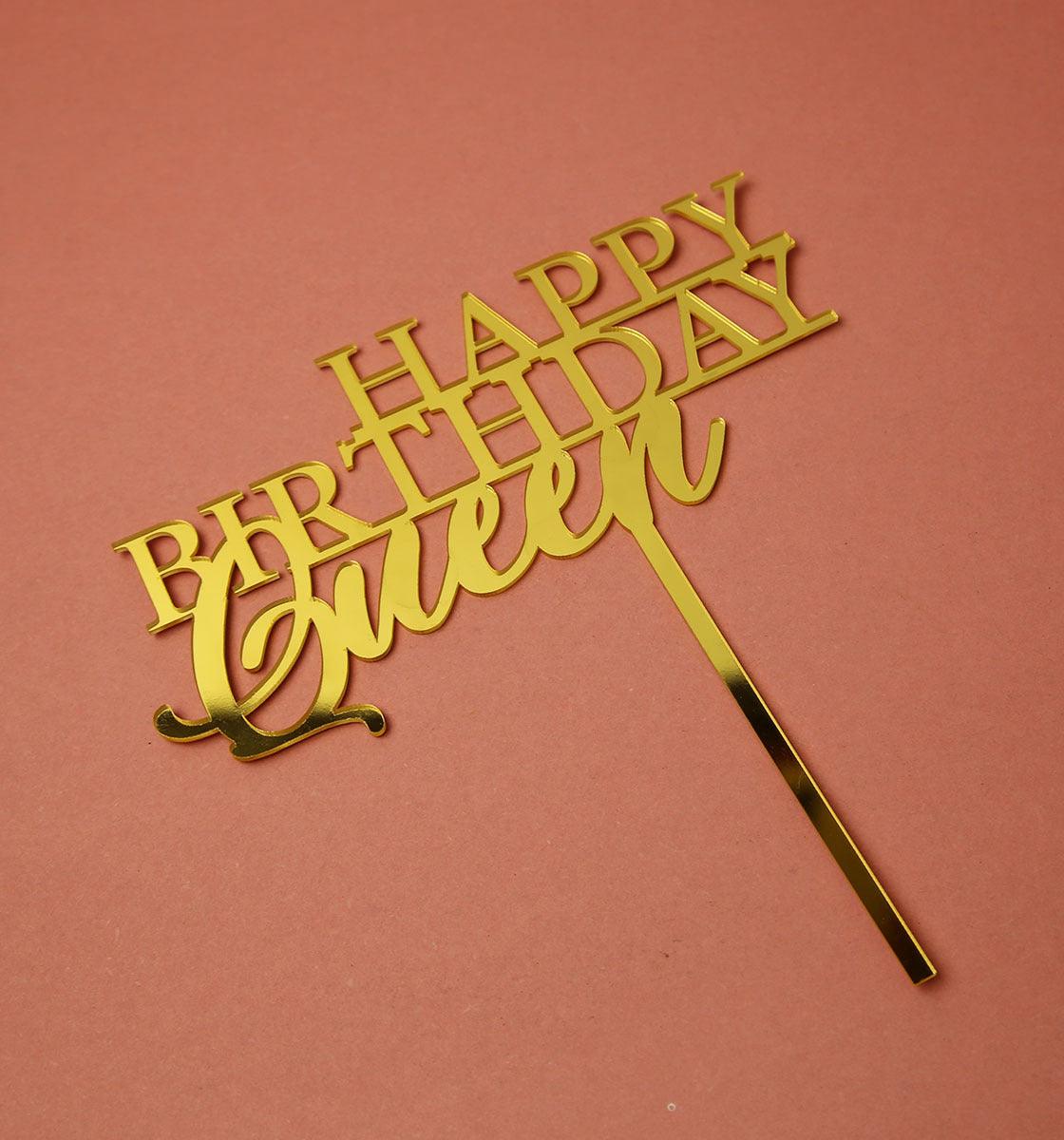 Happy Birthday Queen - Cake Topper